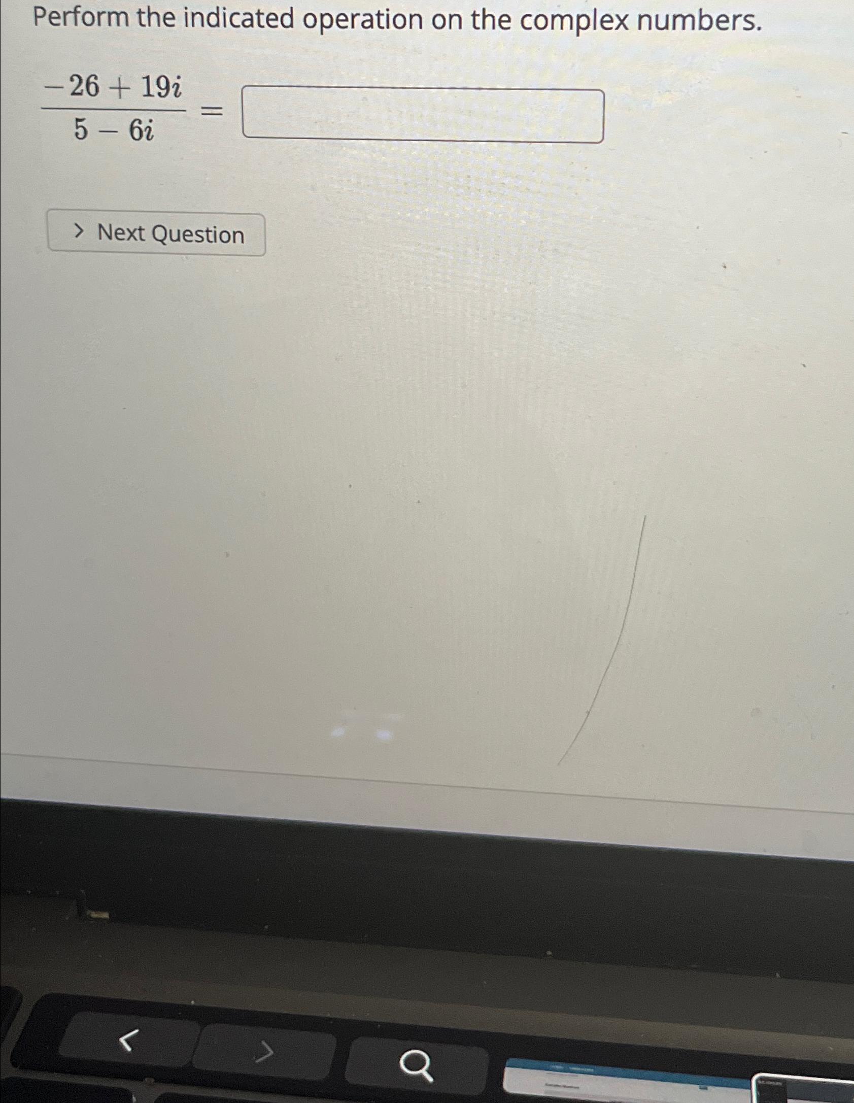 Solved Perform the indicated operation on the complex | Chegg.com