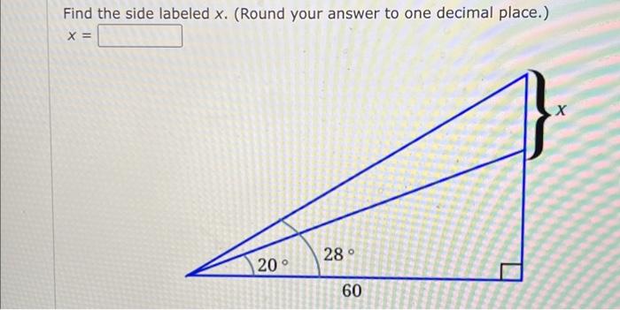 Solved Find the side labeled x. (Round your answer to one | Chegg.com