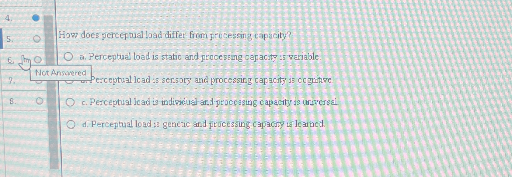 Solved How does perceptual load differ from processing | Chegg.com