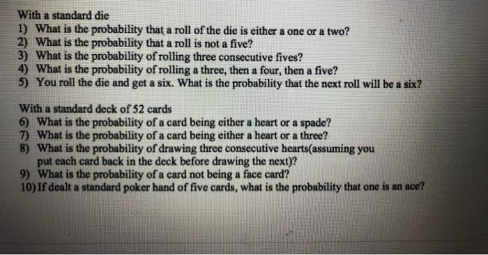 Solved With a standard die 1) What is the probability that a | Chegg.com