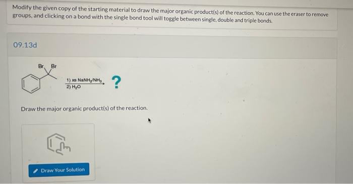 Solved Modify the given copy of the starting material to | Chegg.com
