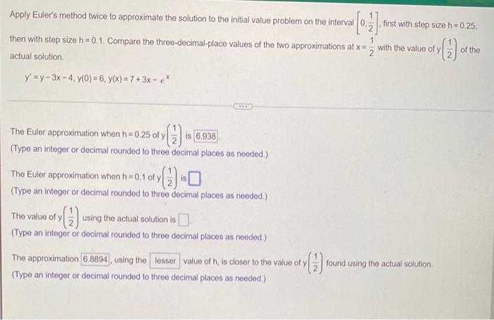 Solved Apply Euler's method twice to approximate the | Chegg.com
