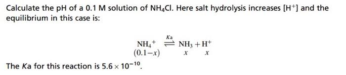 Solved Calculate the pH of a 0.1 M solution of NH4Cl. Here | Chegg.com