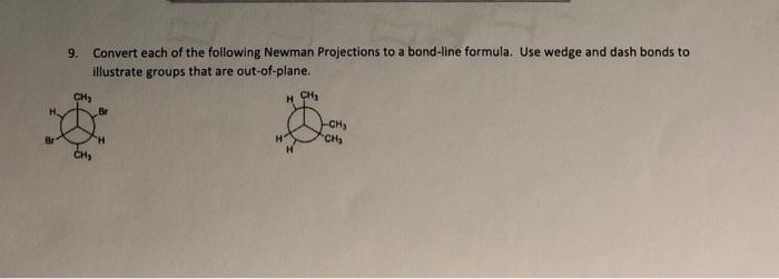 Solved 9. Convert each of the following Newman Projections | Chegg.com