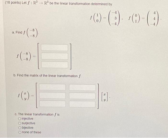 Solved (18 points) Let f:R2→R3 be the linear transformation | Chegg.com
