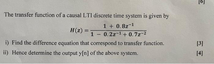 Solved The transfer function of a causal LTI discrete time | Chegg.com