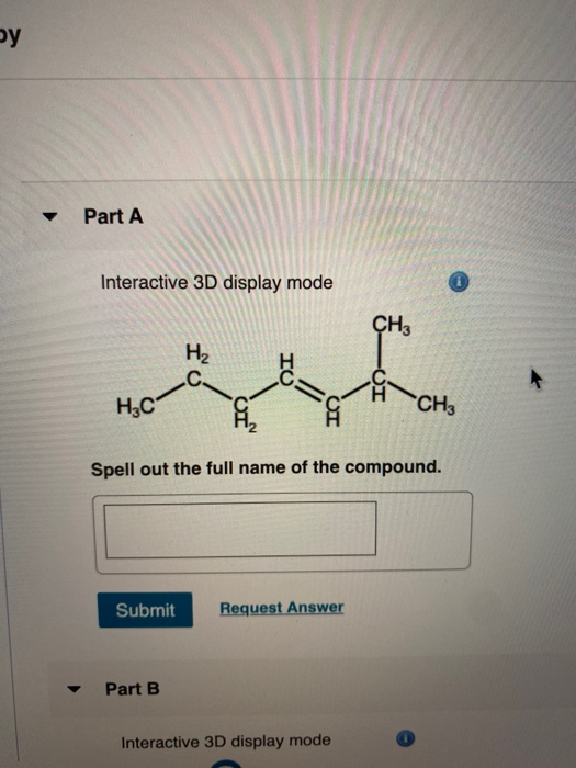 Solved Бу Part A Interactive 3D display mode CH3 H2 C H3C | Chegg.com