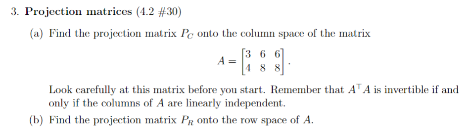 Solved Projection matrices (4.2#30)(a) ﻿Find the projection | Chegg.com