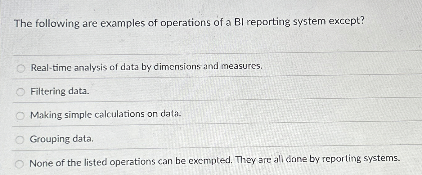 Solved The following are examples of operations of a BI | Chegg.com