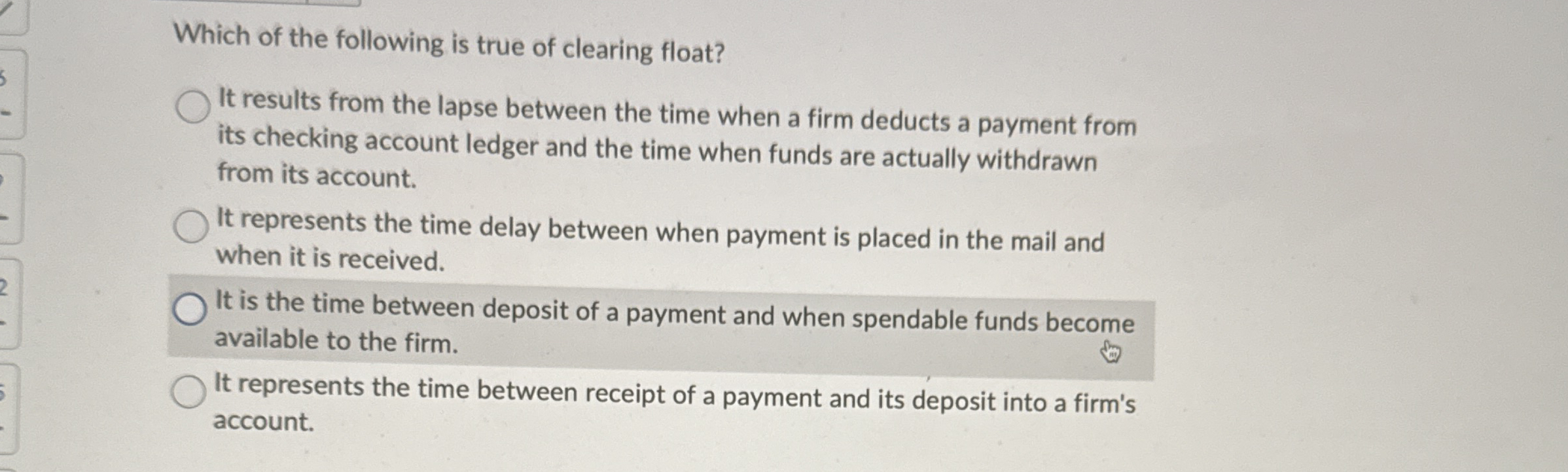 Solved Which of the following is true of clearing float?It | Chegg.com