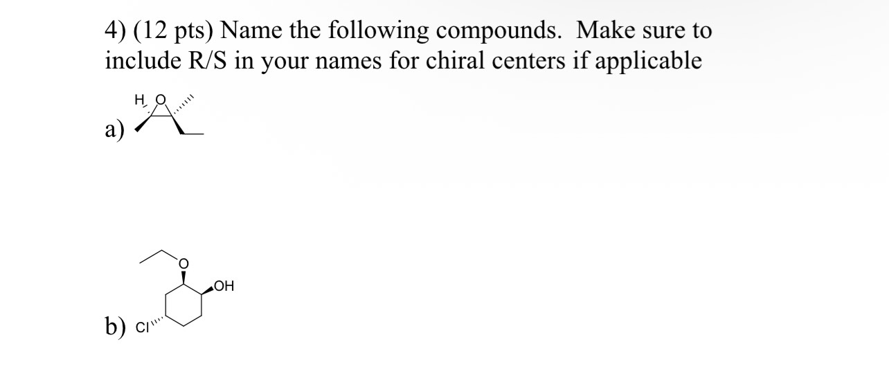 Solved 4) ( 12 ﻿pts) ﻿Name the following compounds. Make | Chegg.com