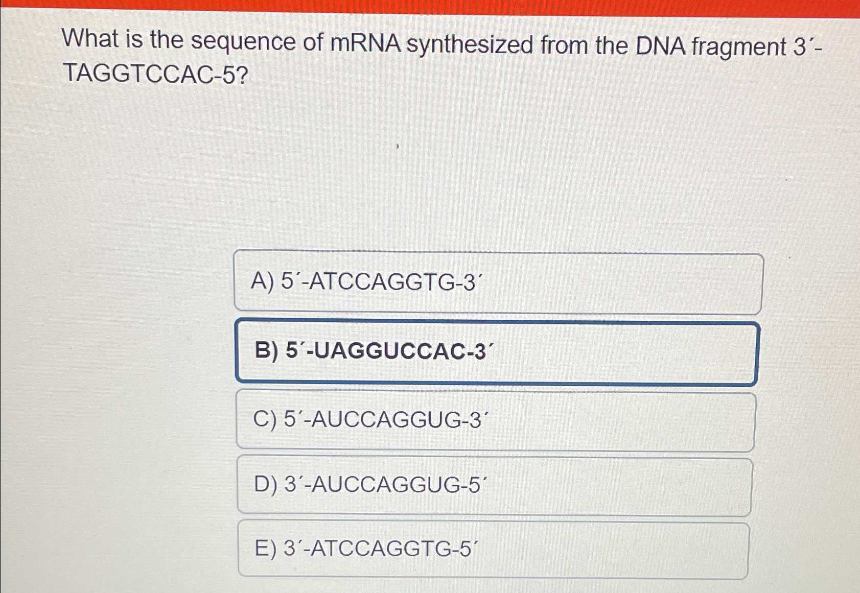 Solved What is the sequence of mRNA synthesized from the DNA | Chegg.com