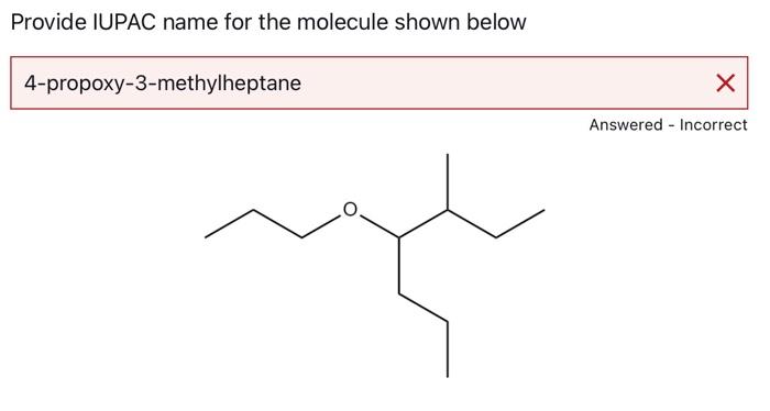 Solved Provide IUPAC name for the molecule shown below | Chegg.com