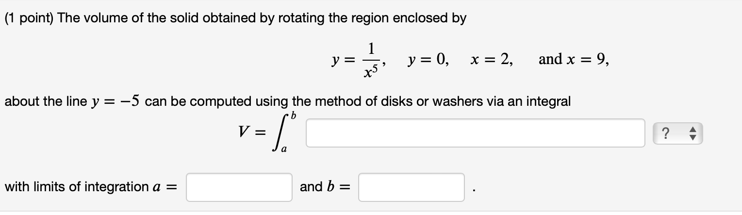 Solved (1 ﻿point) ﻿The volume of the solid obtained by | Chegg.com