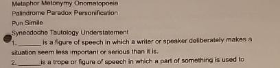 Solved Metaphor Metonymy OnomatopoeiaPalindrome Paradox | Chegg.com