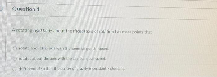 Solved A rotating rigid body about the (fixed) axis of | Chegg.com