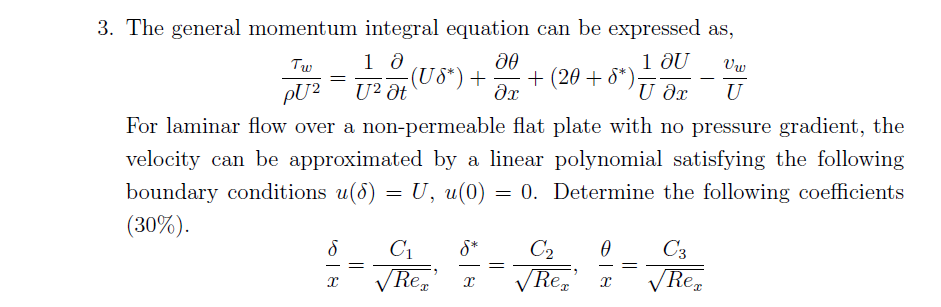Solved The general momentum integral equation can be | Chegg.com