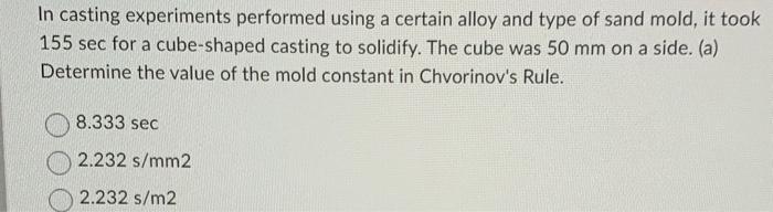 Solved In casting experiments performed using a certain | Chegg.com