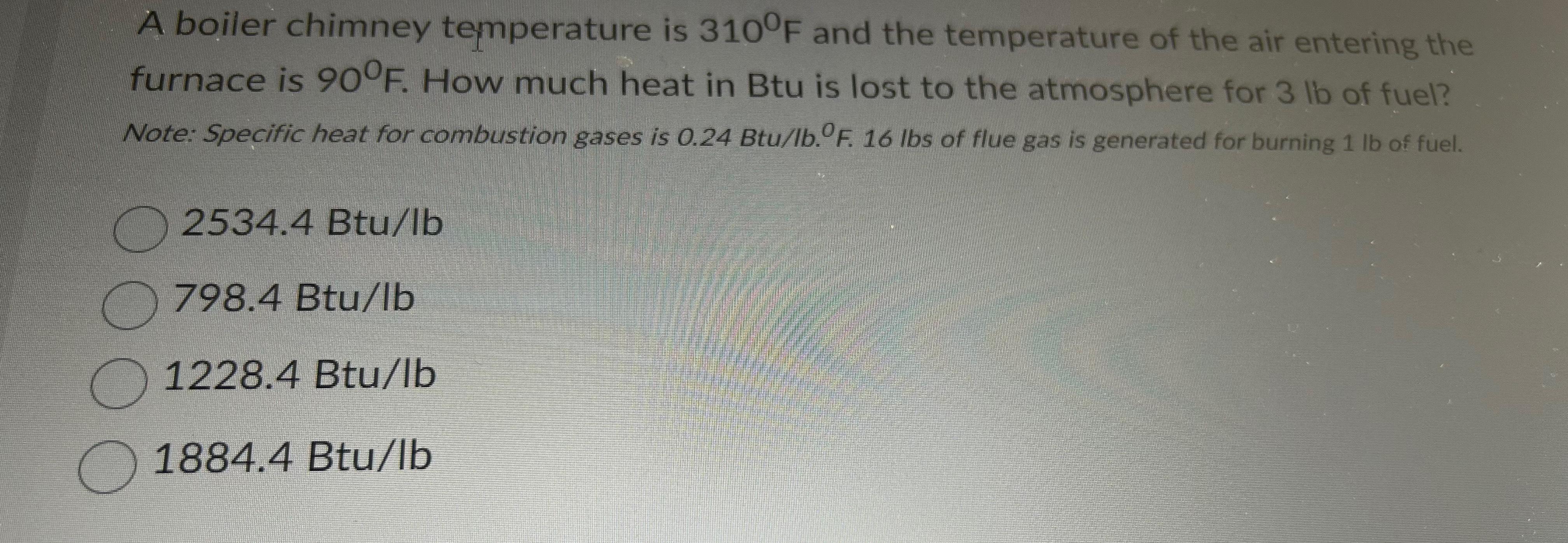 Solved A boiler chimney temperature is 310°F ﻿and the | Chegg.com