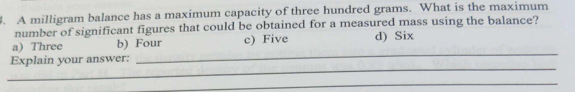 Solved A milligram balance has a maximum capacity of three | Chegg.com