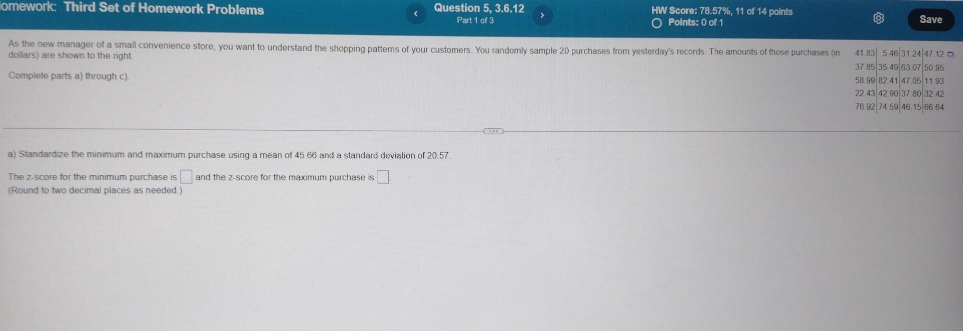Solved a) Standardize the minimum and maximum purchase using | Chegg.com