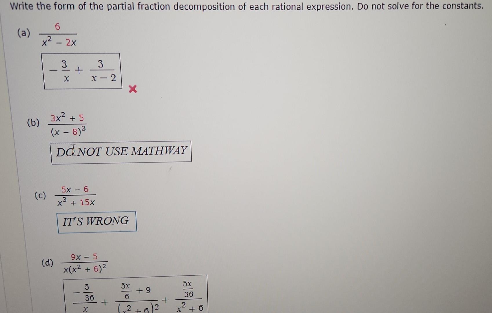Solved Write the form of the partial fraction decomposition | Chegg.com