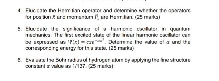 Solved 4. Elucidate the Hermitian operator and determine | Chegg.com
