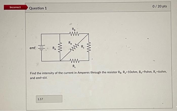 Solved Find the intensity of the current in Amperes through | Chegg.com