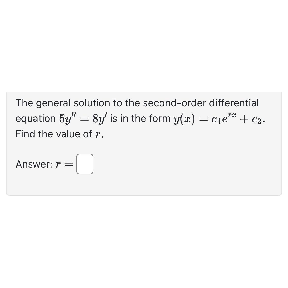 Solved The general solution to the second-order differential | Chegg.com