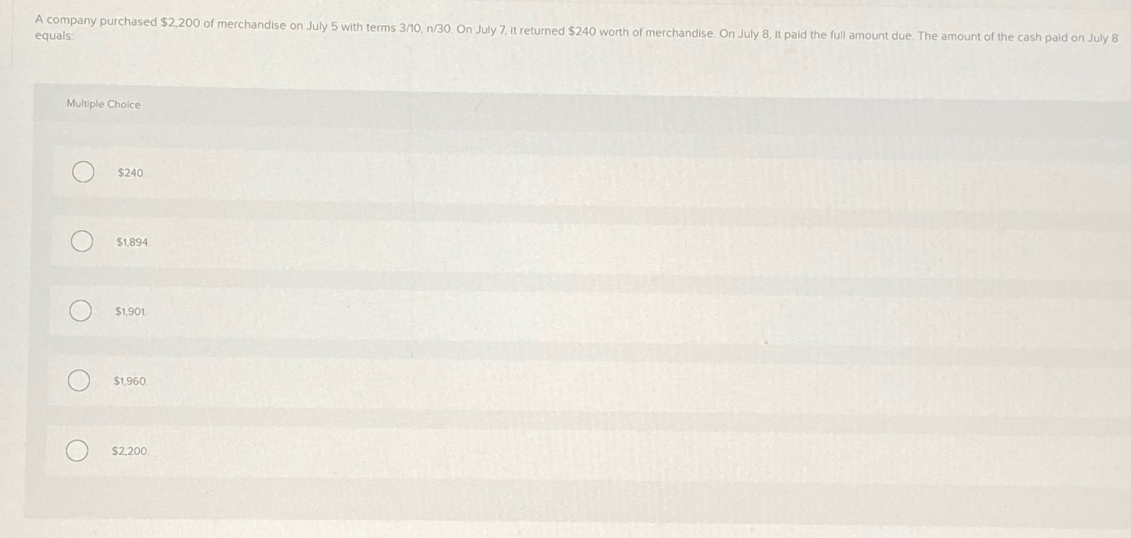 Solved equals:Multiple Choice$240$1,894.$1,901$1,960.$2.200 | Chegg.com