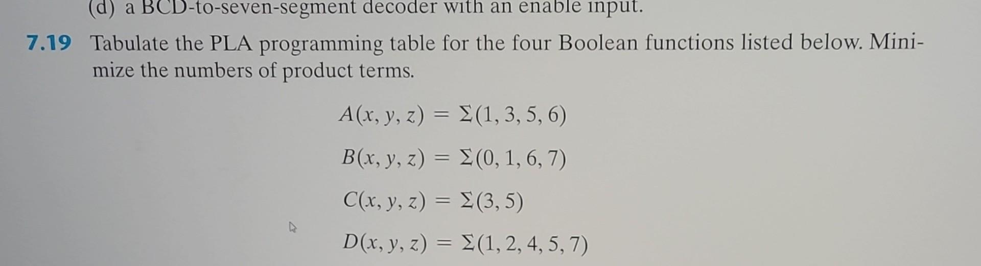 Solved 19 Tabulate the PLA programming table for the four | Chegg.com