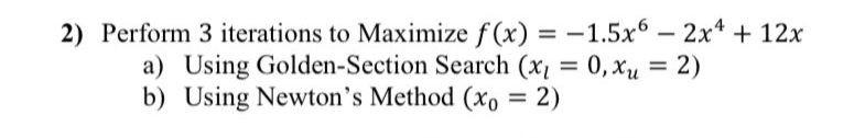 Solved 2) Perform 3 iterations to Maximize | Chegg.com