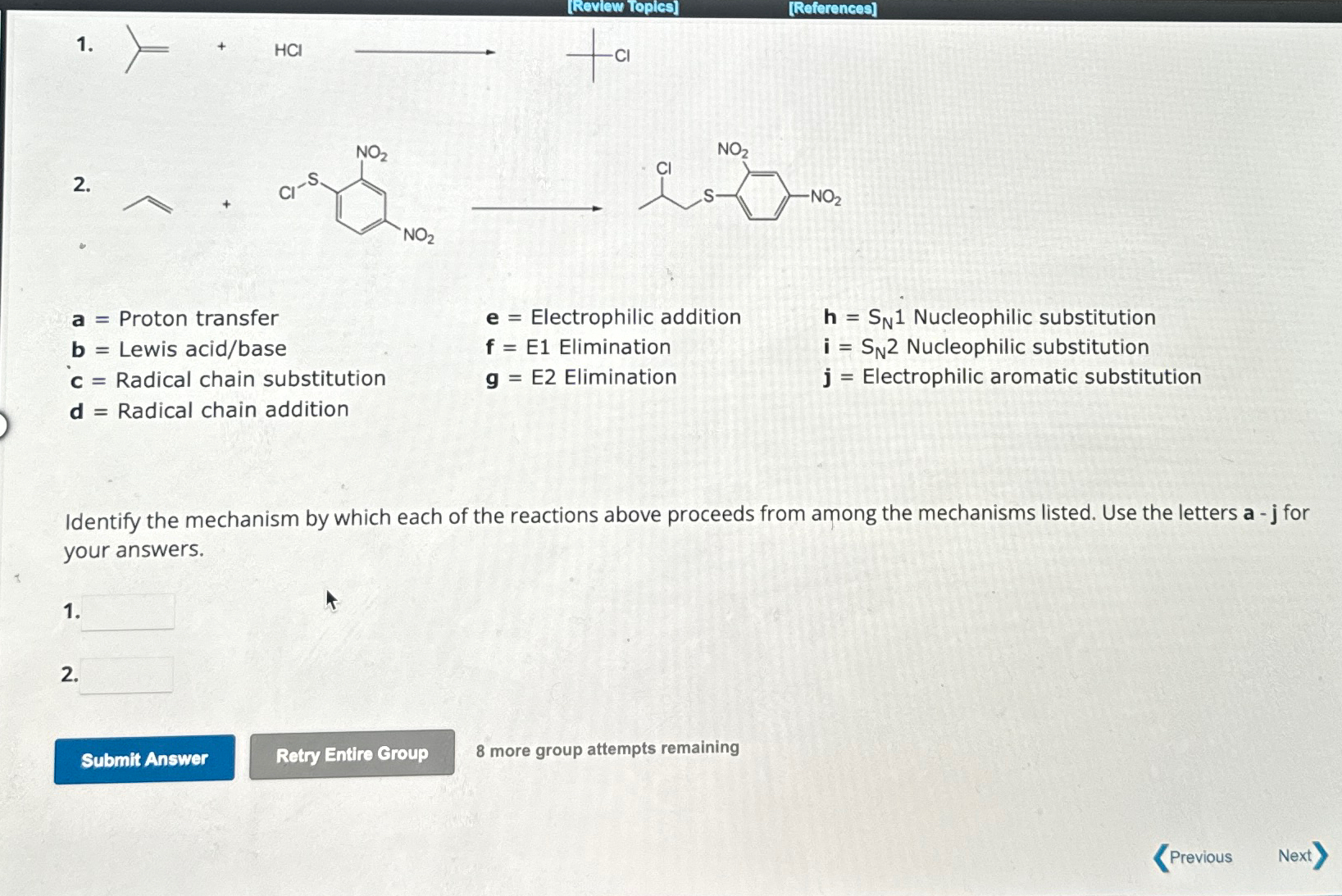 Solved [References]2.a= ﻿Proton transfere= ﻿Electrophilic | Chegg.com