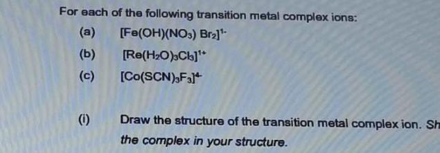 Solved For each of the following transition metal complex | Chegg.com
