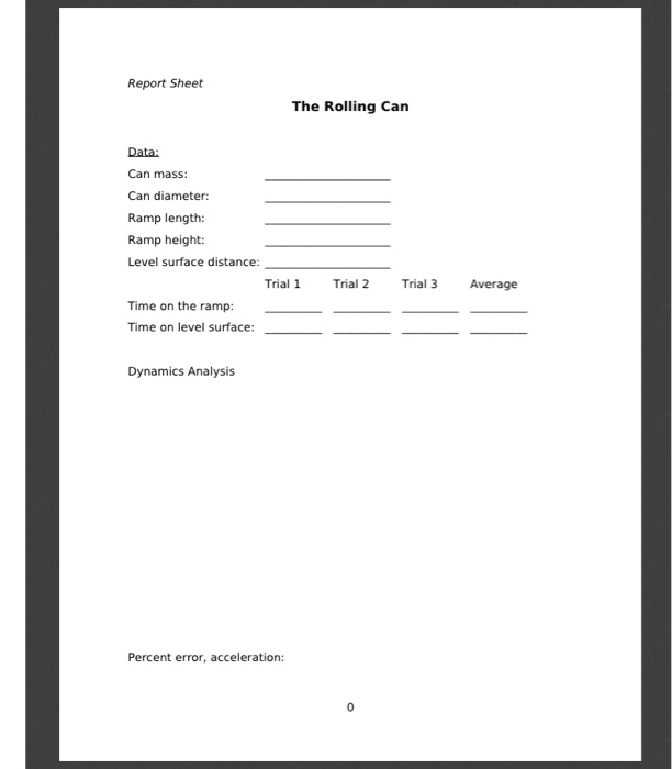 Report Sheet The Rolling Can Data: Can mass: Can | Chegg.com