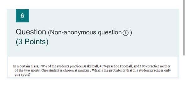 Solved 6 Question (Non-anonymous question o) (3 Points) In a | Chegg.com