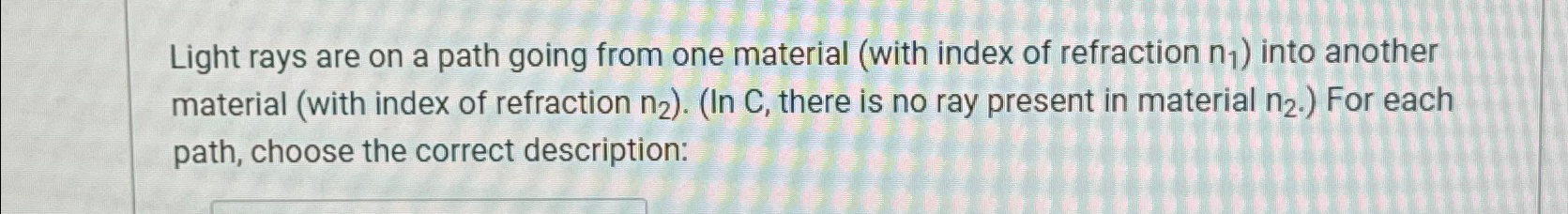 Solved Light rays are on a path going from one material | Chegg.com