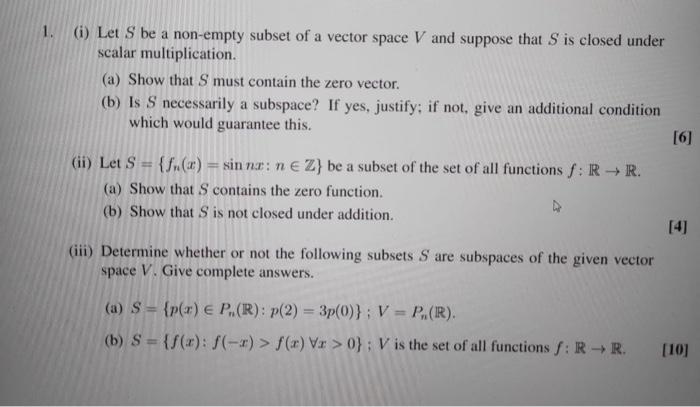 Solved 1. (i) Let S be a non-empty subset of a vector space | Chegg.com