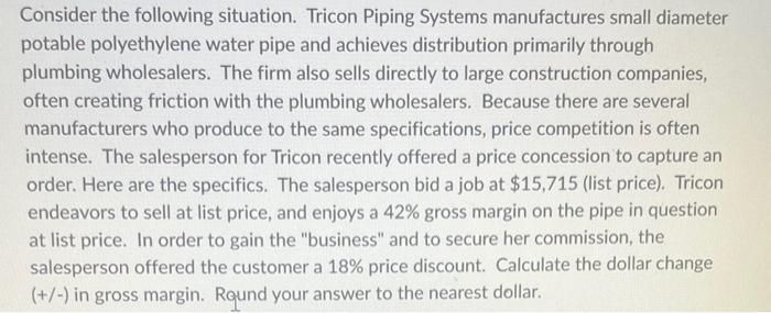 Solved Consider the following situation. Tricon Piping | Chegg.com