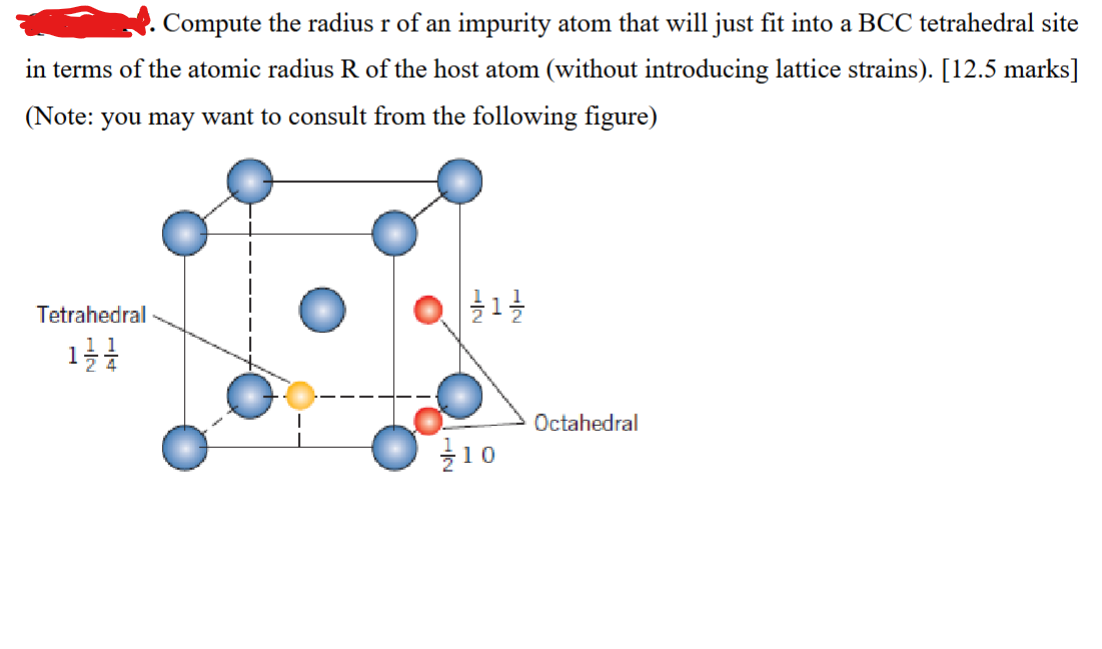 Solved Compute the radius r of an impurity atom that will | Chegg.com