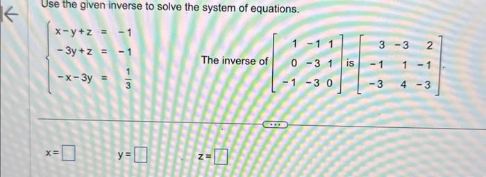 Solved Use the given inverse to solve the system of | Chegg.com