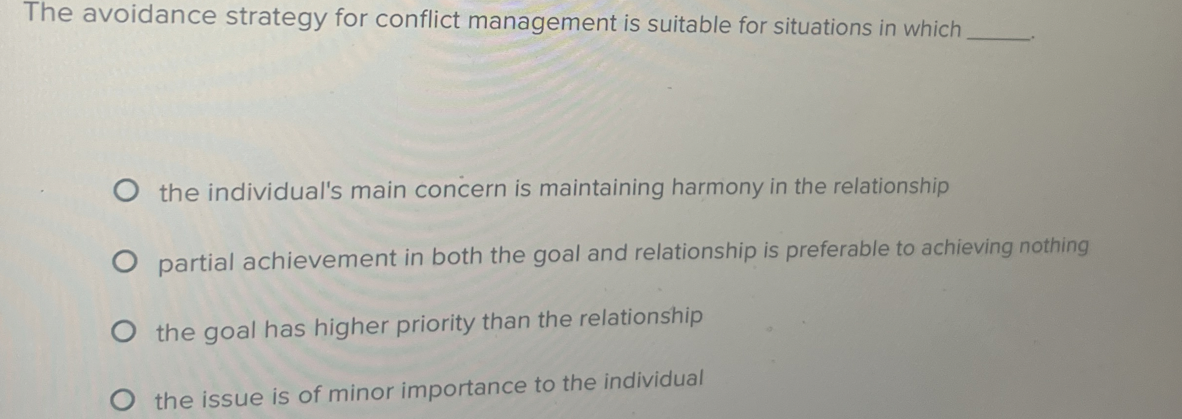High Quality SOLUTION The avoidance strategy for conflict management is ...