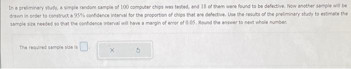 Solved In a preliminary study, a simple random sample of 100 | Chegg.com