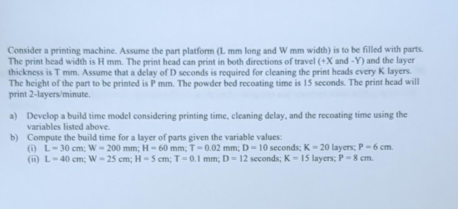 Solved Consider a printing machine. Assume the part platform | Chegg.com