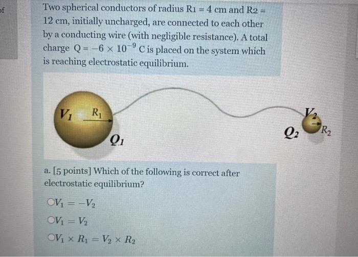 Solved Two spherical conductors of radius R1 = 4 cm and R2 | Chegg.com