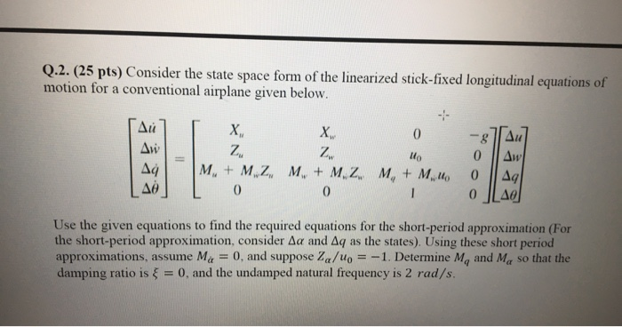 Q.2. (25 pts) Consider the state space form of the | Chegg.com
