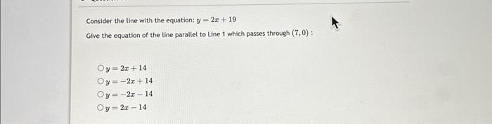 Solved Consider the line with the equation: y=2x+19 Give the | Chegg.com