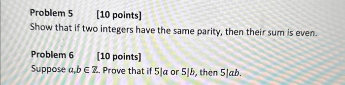 Solved Problem 5 [10 points] Show that if two integers have | Chegg.com
