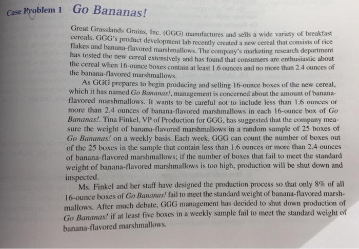 Solved Case Problem 1 Go Bananas! Great Grasslands Grains, | Chegg.com