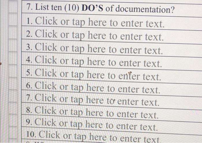 Solved 7. List ten (10) DO'S of documentation? 1. Click or | Chegg.com